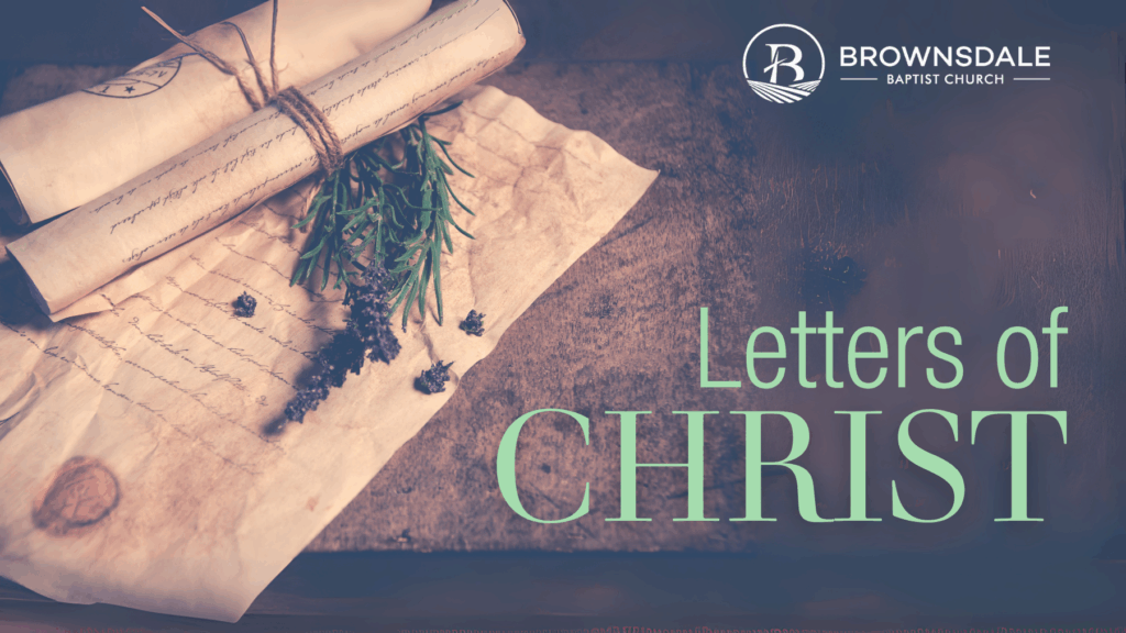 Letters of Christ - Brownsdale Baptist Church